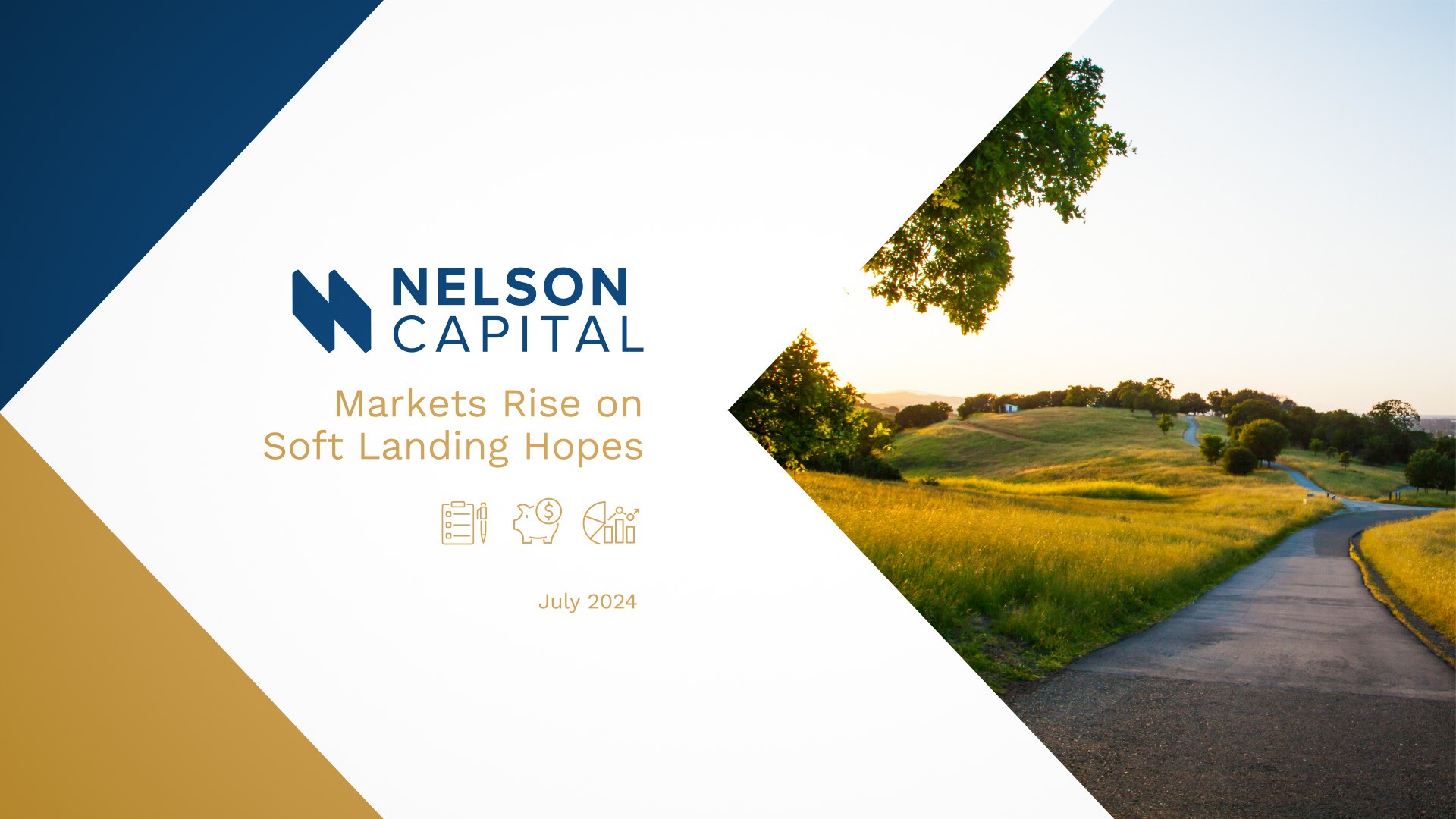 Markets Rise on Soft Landing Hopes Presentation - Nelson Capital Management